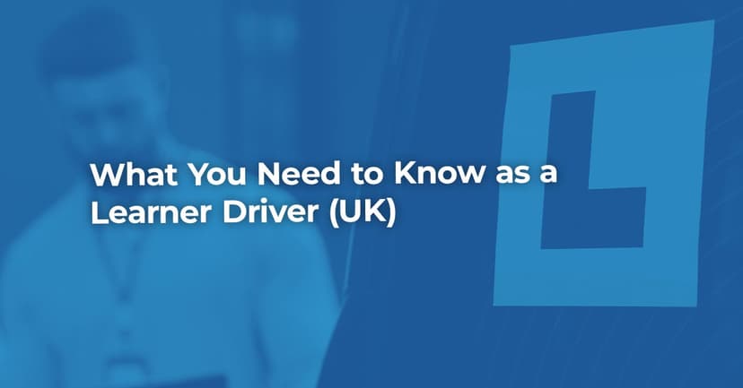 What You Need to Know as a Learner Driver (UK) | BookMyGarage
